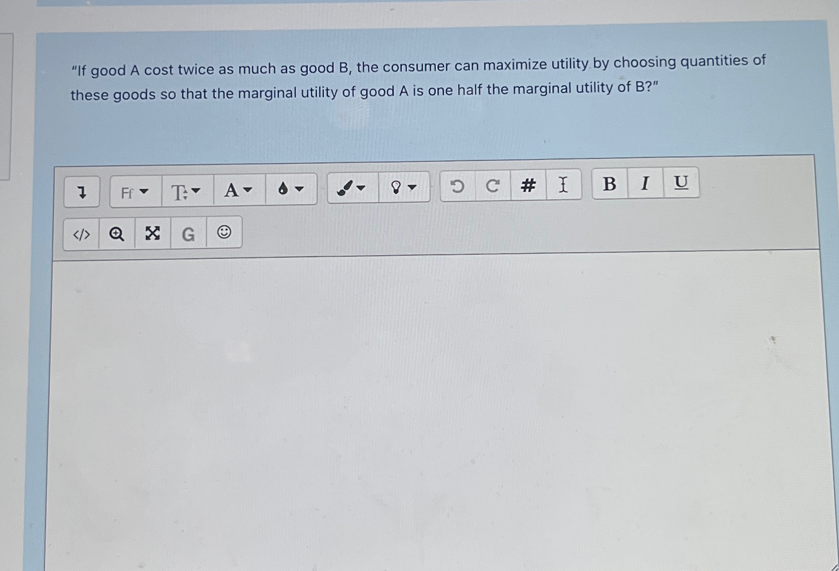 Solved "If good A cost twice as much as good B, ﻿the | Chegg.com