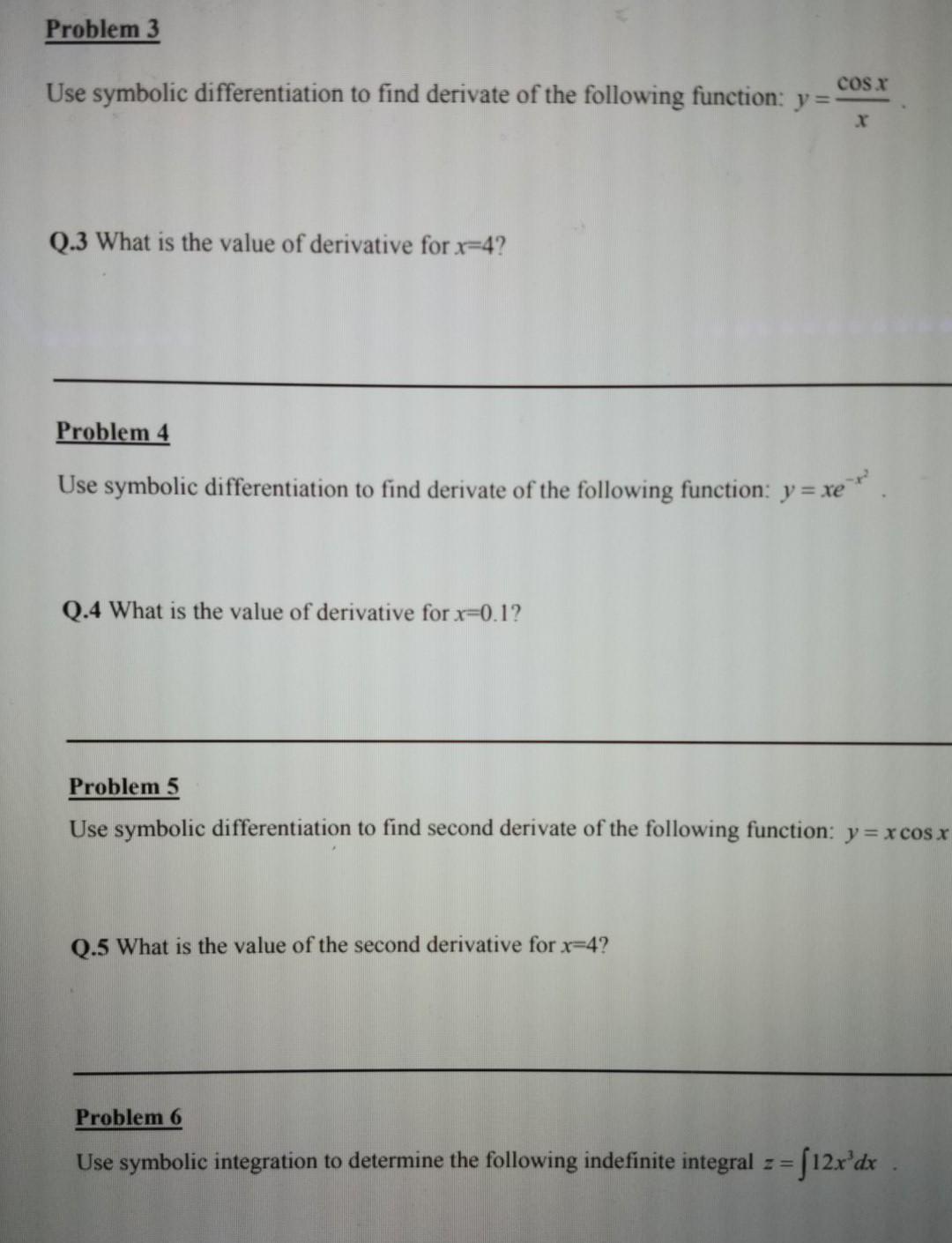 Solved Problem 3 COSX Use symbolic differentiation to find | Chegg.com