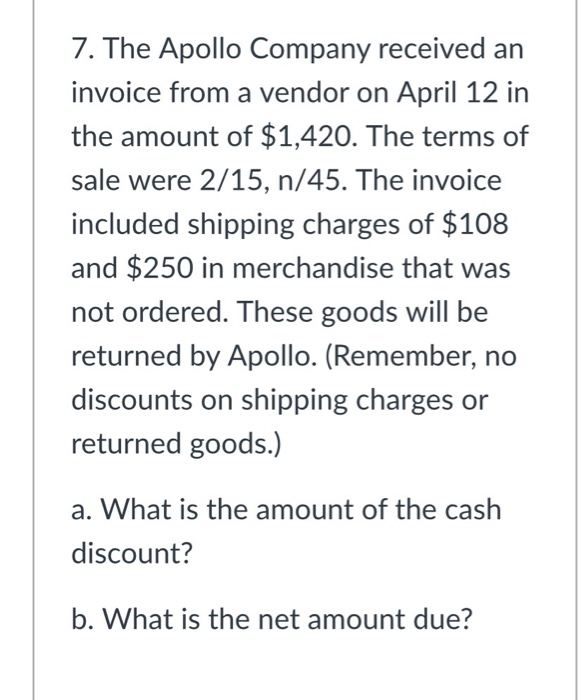 Solved 7. The Apollo Company received an invoice from a | Chegg.com