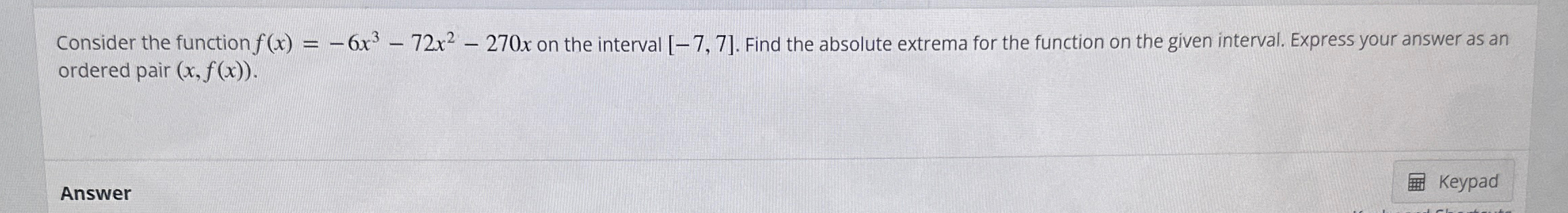 Solved Consider the function f(x)=-6x3-72x2-270x ﻿on the | Chegg.com