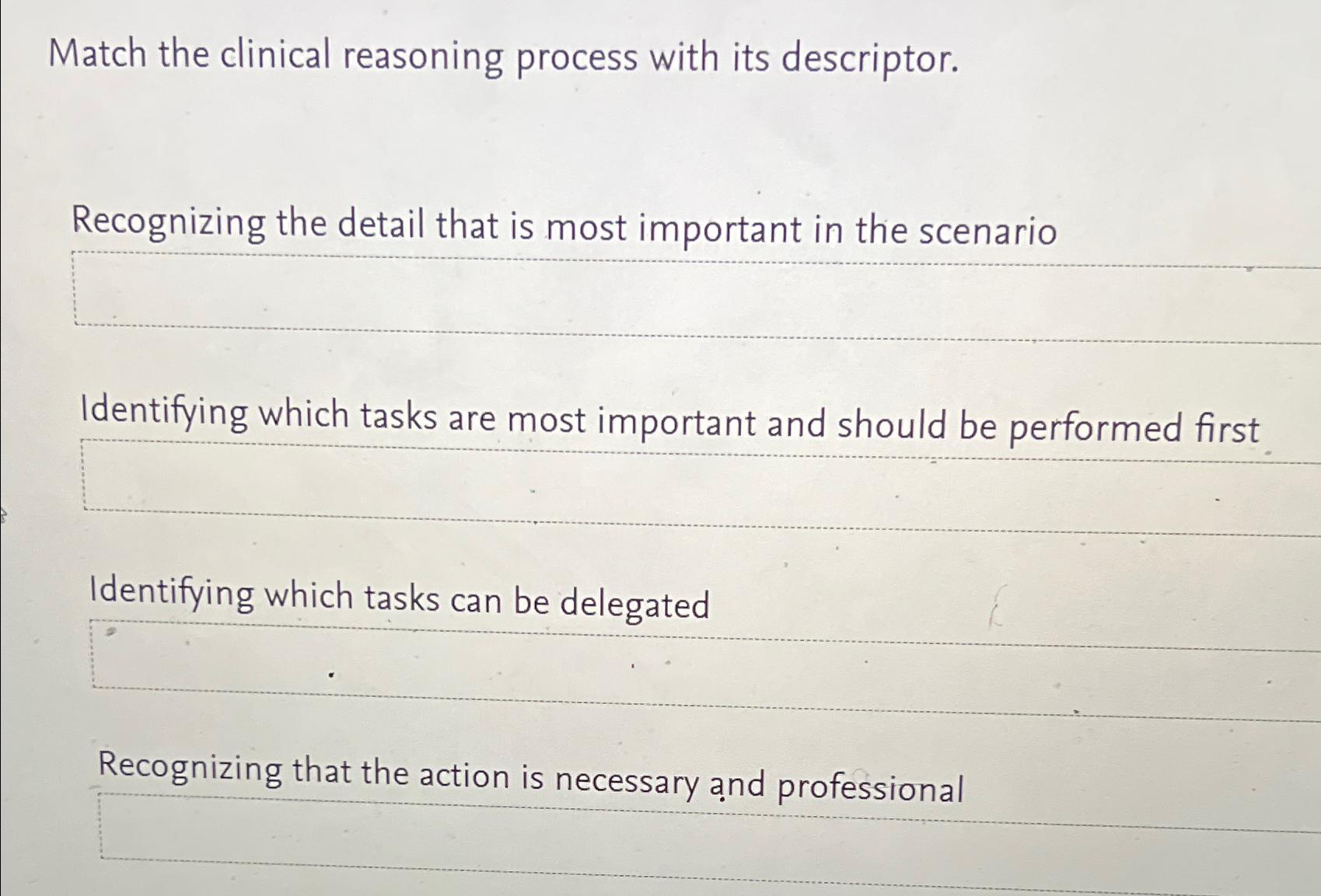 Solved Match the clinical reasoning process with its | Chegg.com