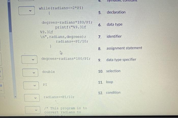 Solved /* This program is to convert radians to degrees */ | Chegg.com