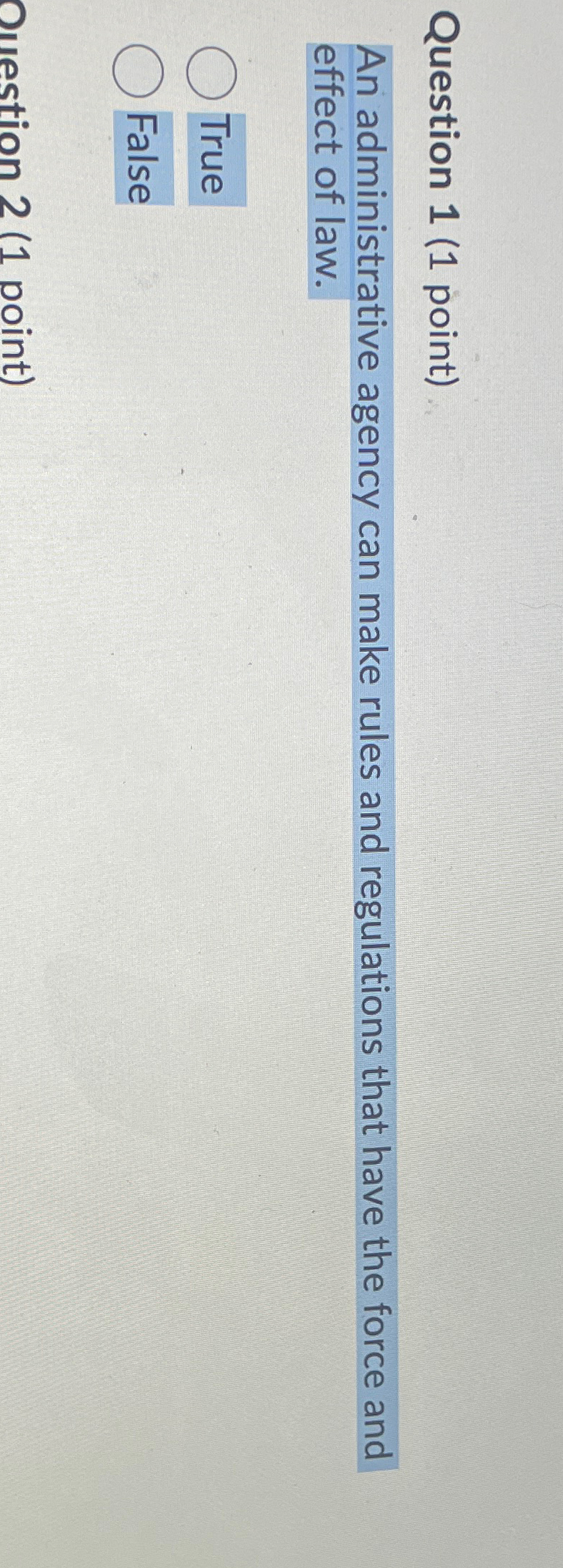 Solved Question 1 (1 ﻿point)An administrative agency can | Chegg.com
