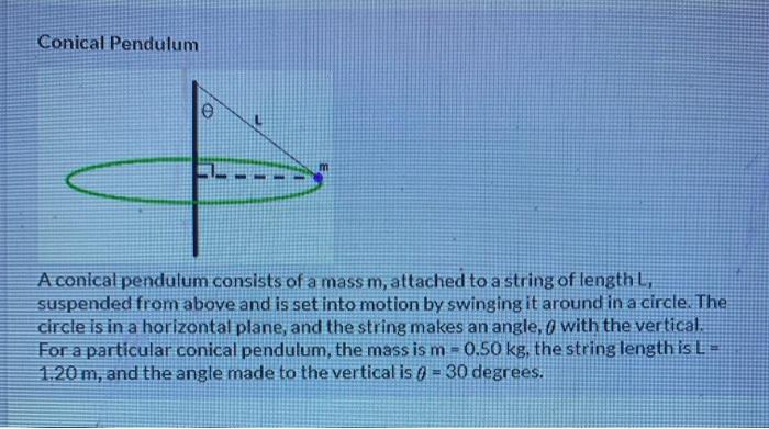 Solved Conical Pendulum A conical pendulum consists of a | Chegg.com