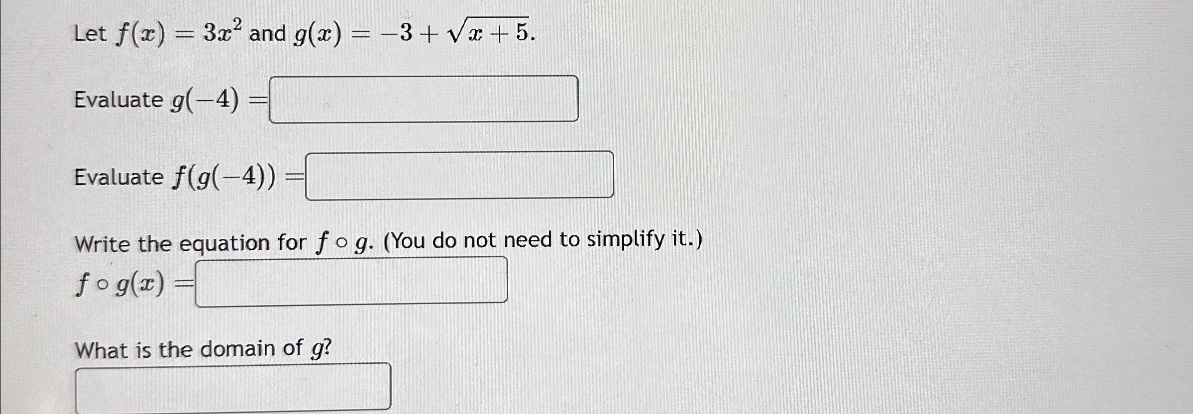 Solved Let f(x)=3x2 ﻿and g(x)=-3+x+52.Evaluate | Chegg.com