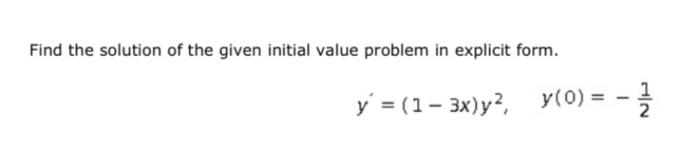 Solved Find the solution of the given initial value problem | Chegg.com