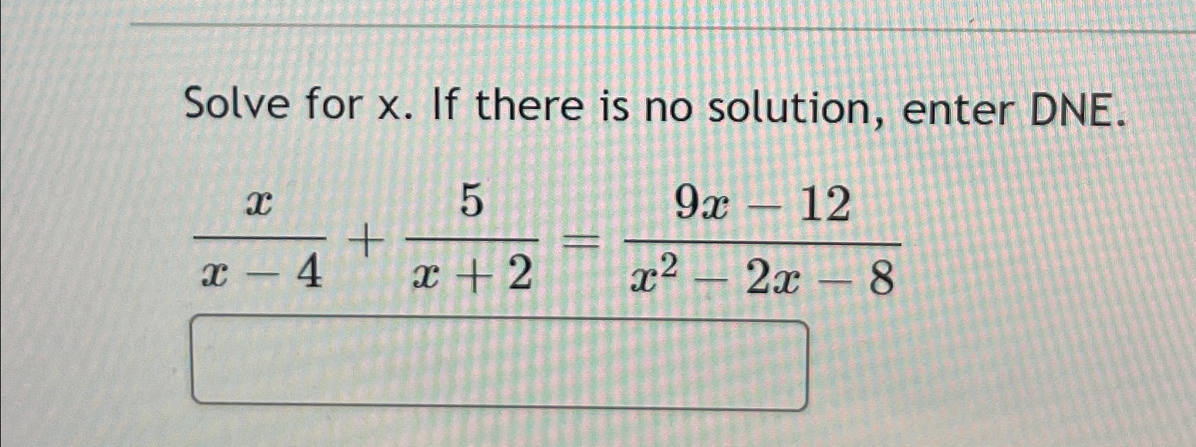 Solved Solve for x. ﻿If there is no solution, enter | Chegg.com