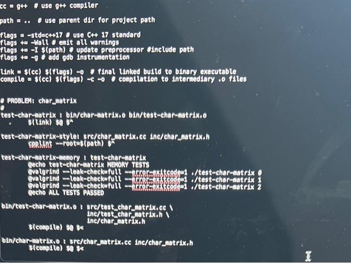 Solved cc g++ # use g++ compiler path.. # use parent dir for | Chegg.com