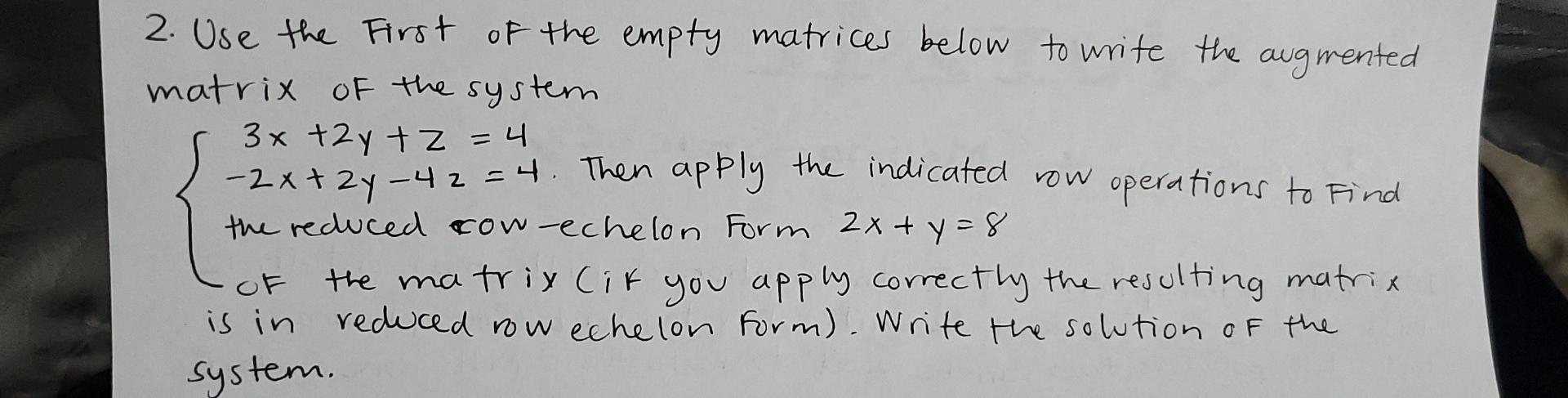 Solved 2. Use the First of the empty matrices below to write | Chegg.com