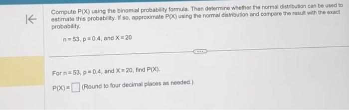 Solved Compute P(X) using the binomial probability formula. | Chegg.com