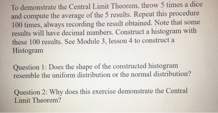 Solved To demonstrate the Central Limit Theorem, throw 5 | Chegg.com