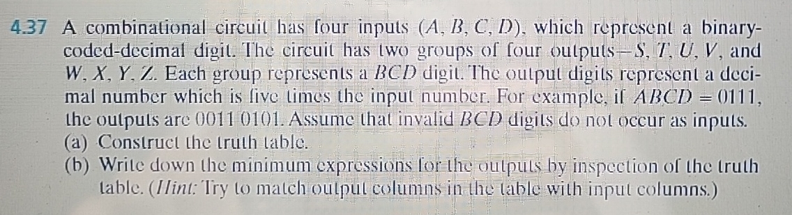 Solved 4.37 ﻿A combinational circuil has four inputs | Chegg.com