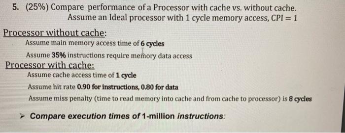 Solved 5. (25%) Compare performance of a Processor with | Chegg.com