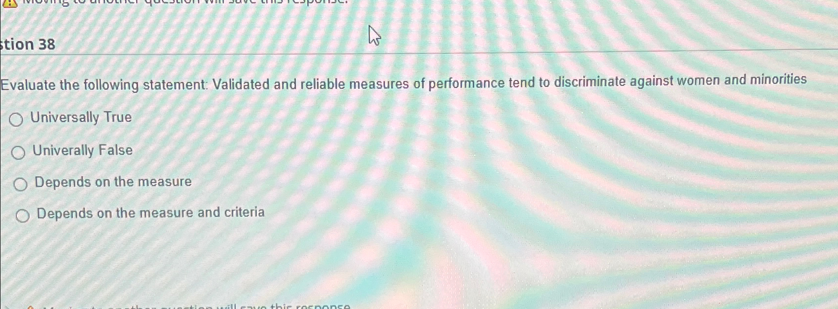 Solved tion 38Evaluate the following statement: Validated | Chegg.com