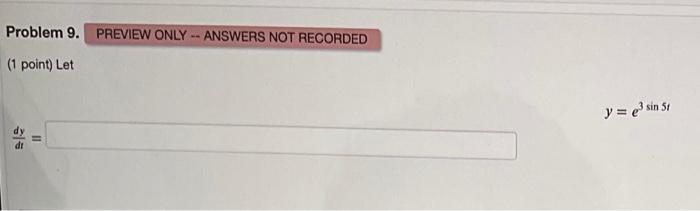 Solved Problem 9. PREVIEW ONLY -- ANSWERS NOT RECORDED (1 | Chegg.com