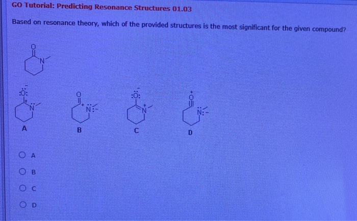 Solved GO Tutorial: Predicting Resonance Structures 01.02 | Chegg.com