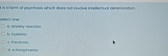 Solved tis a form of psychosis which does not involve | Chegg.com
