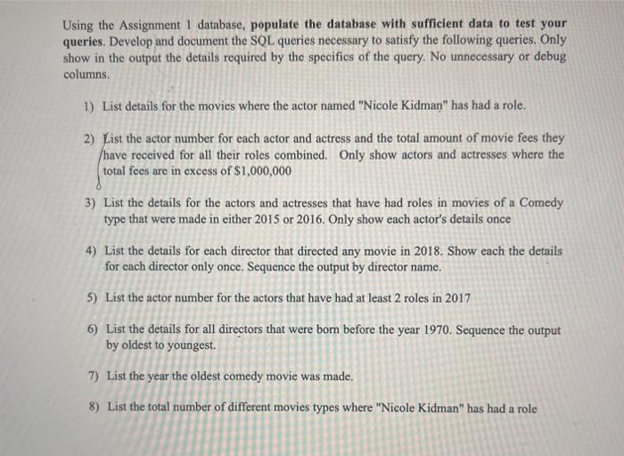 Using the Assignment 1 database, populate the | Chegg.com
