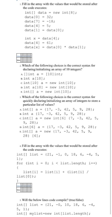 Solved 1 Fill In The Array With The Values That Would Be