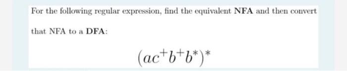 Solved For the following regular expression, find the | Chegg.com