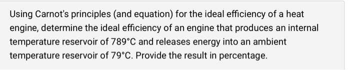Solved Using Carnot's principles (and equation) for the | Chegg.com