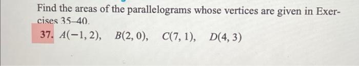 Solved Find the areas of the parallelograms whose vertices | Chegg.com