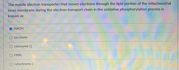 Solved The mobile electron transporter that moves electrons | Chegg.com