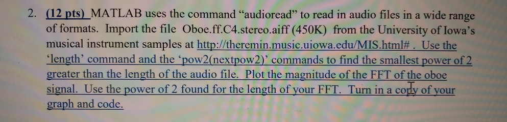 Solved 2. (12 pts) MATLAB uses the command "audioread" to | Chegg.com