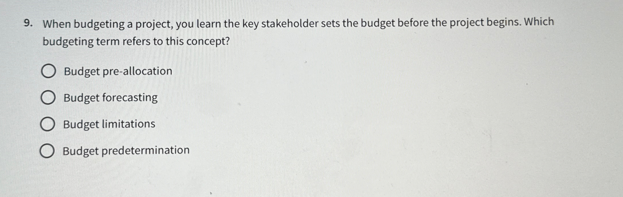 Solved When budgeting a project, you learn the key | Chegg.com