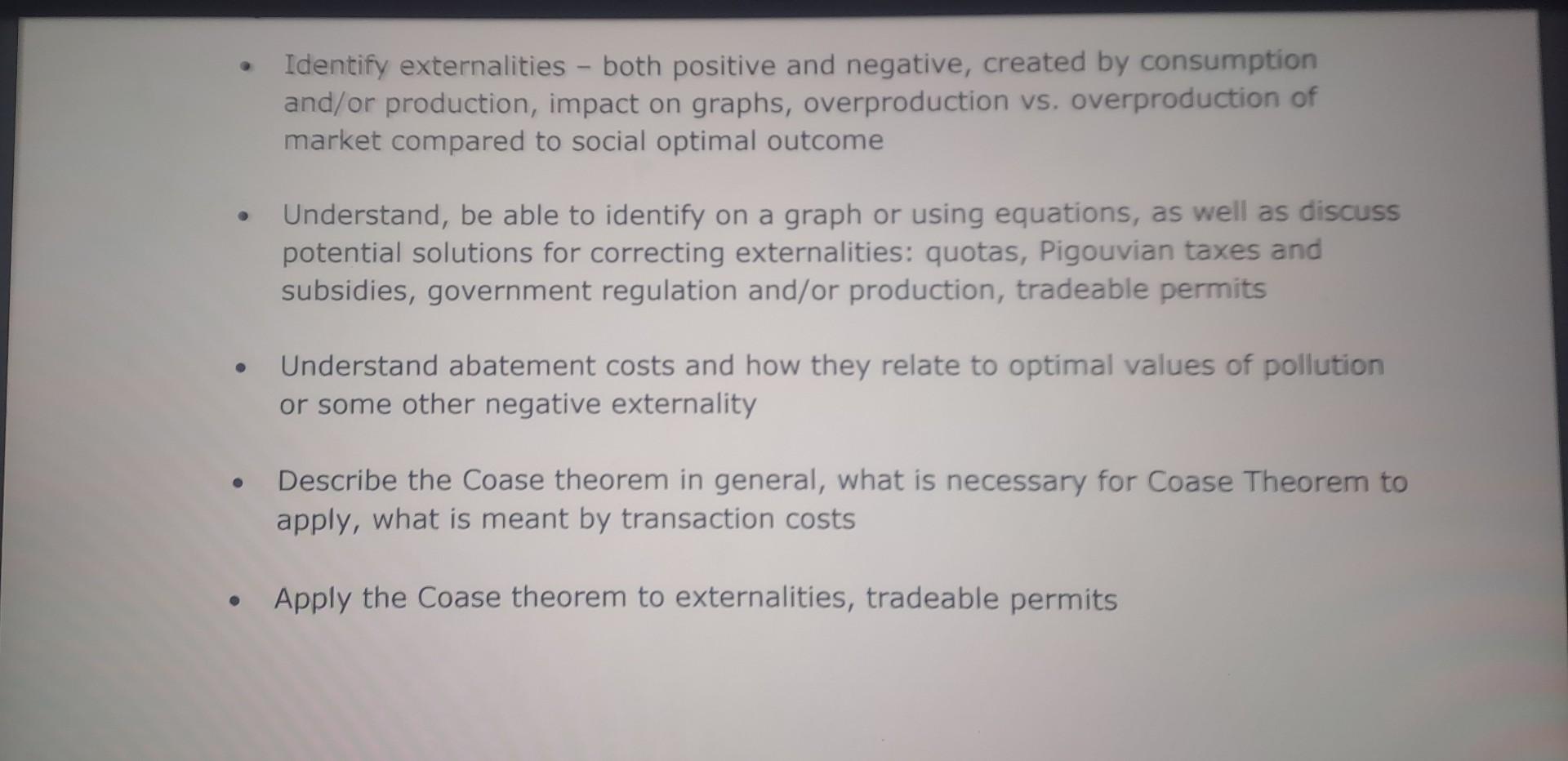Solved - Identify externalities - both positive and | Chegg.com