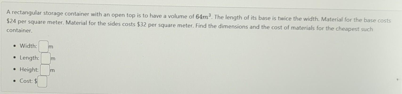 Solved A rectangular storage container with an open top is | Chegg.com