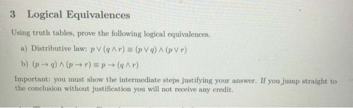 Solved 3 Logical Equivalences Using truth tables, prove the | Chegg.com