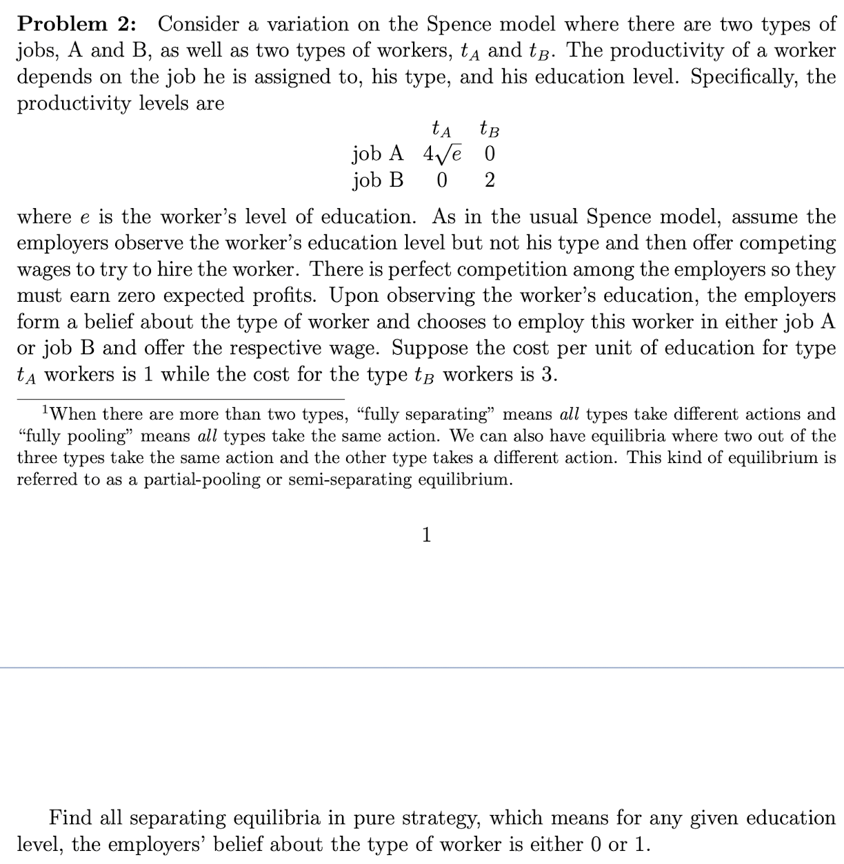 Solved Problem 2: Consider a variation on the Spence model | Chegg.com