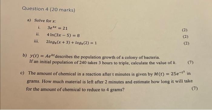 Solved i. 3e4x=21 ii. 4ln(3x−5)=8 (2) iii. | Chegg.com