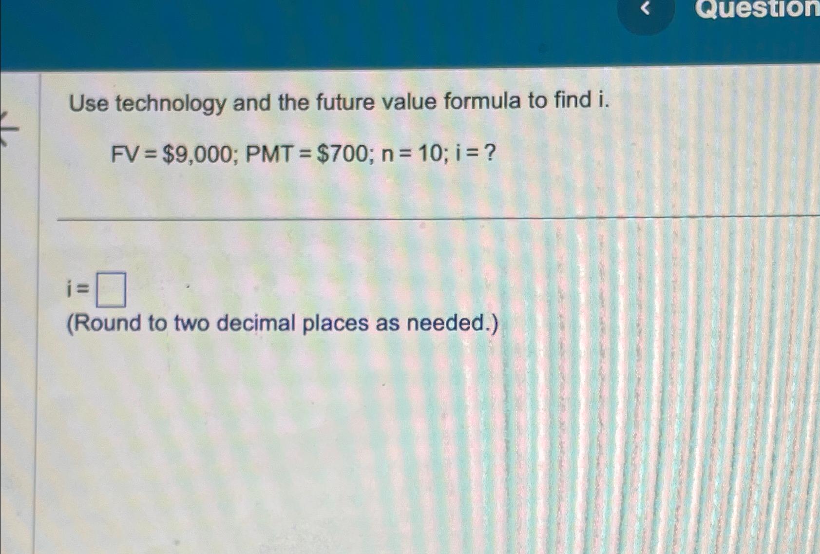 Solved Use technology and the future value formula to find | Chegg.com