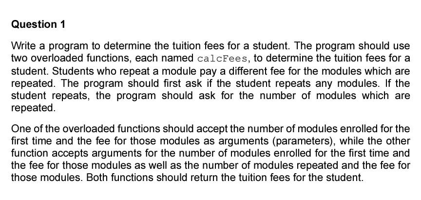 Solved Write a program to determine the tuition fees for a | Chegg.com
