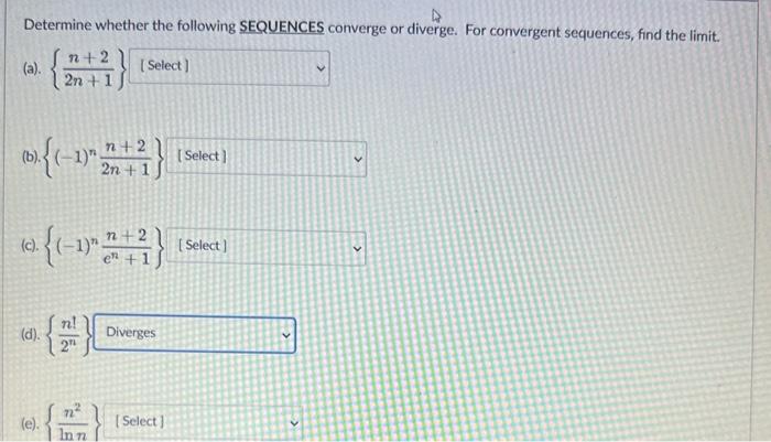 Solved Determine whether the following SEQUENCES converge or | Chegg.com