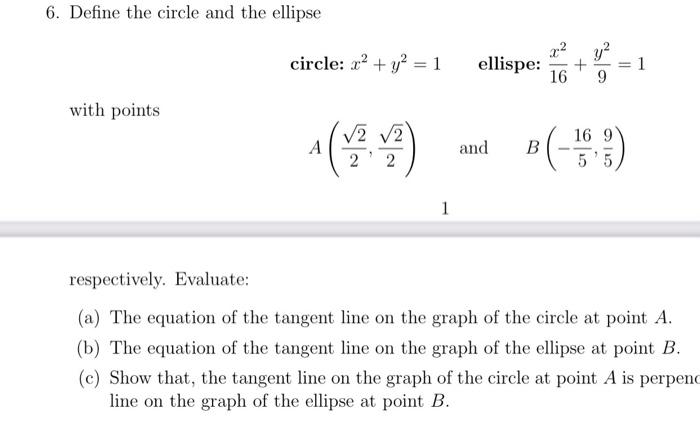 Solved 6. Define the circle and the ellipse circle: x2+y2=1 | Chegg.com