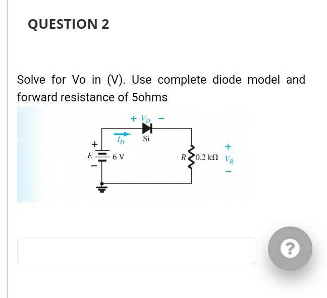 Solved Solve for Vo in (V). Use complete diode model and | Chegg.com