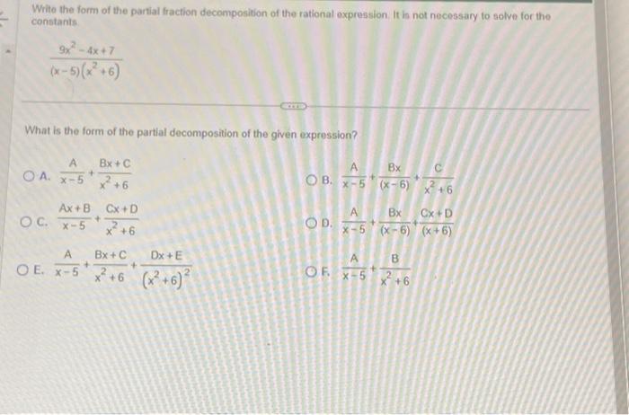 Solved Write the form of the partial fraction decomposition | Chegg.com