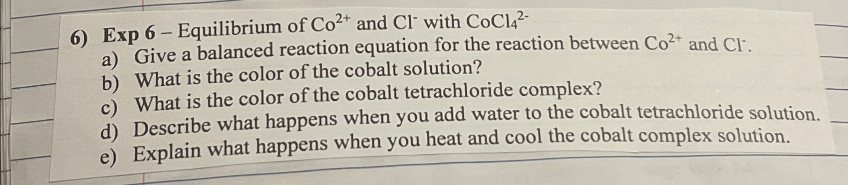 Solved Exp 6 - ﻿Equilibrium of Co2+ ﻿and Cl-with CoCl42-a) | Chegg.com
