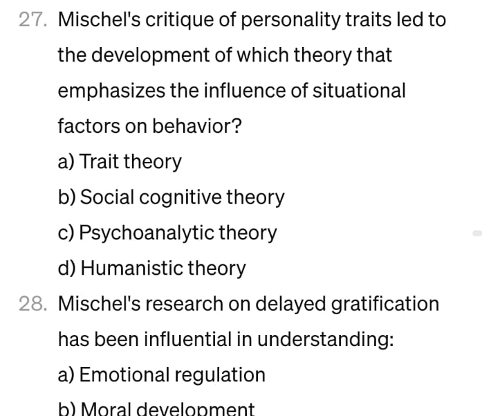 Solved Mischel's critique of personality traits led to the | Chegg.com