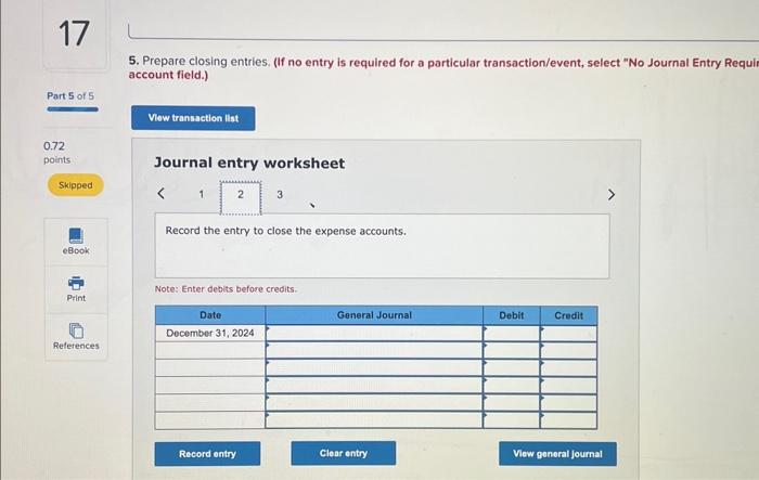 Solved 5. Prepare closing entries. (If no entry is required | Chegg.com