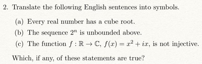 Solved 2. Translate the following English sentences into | Chegg.com