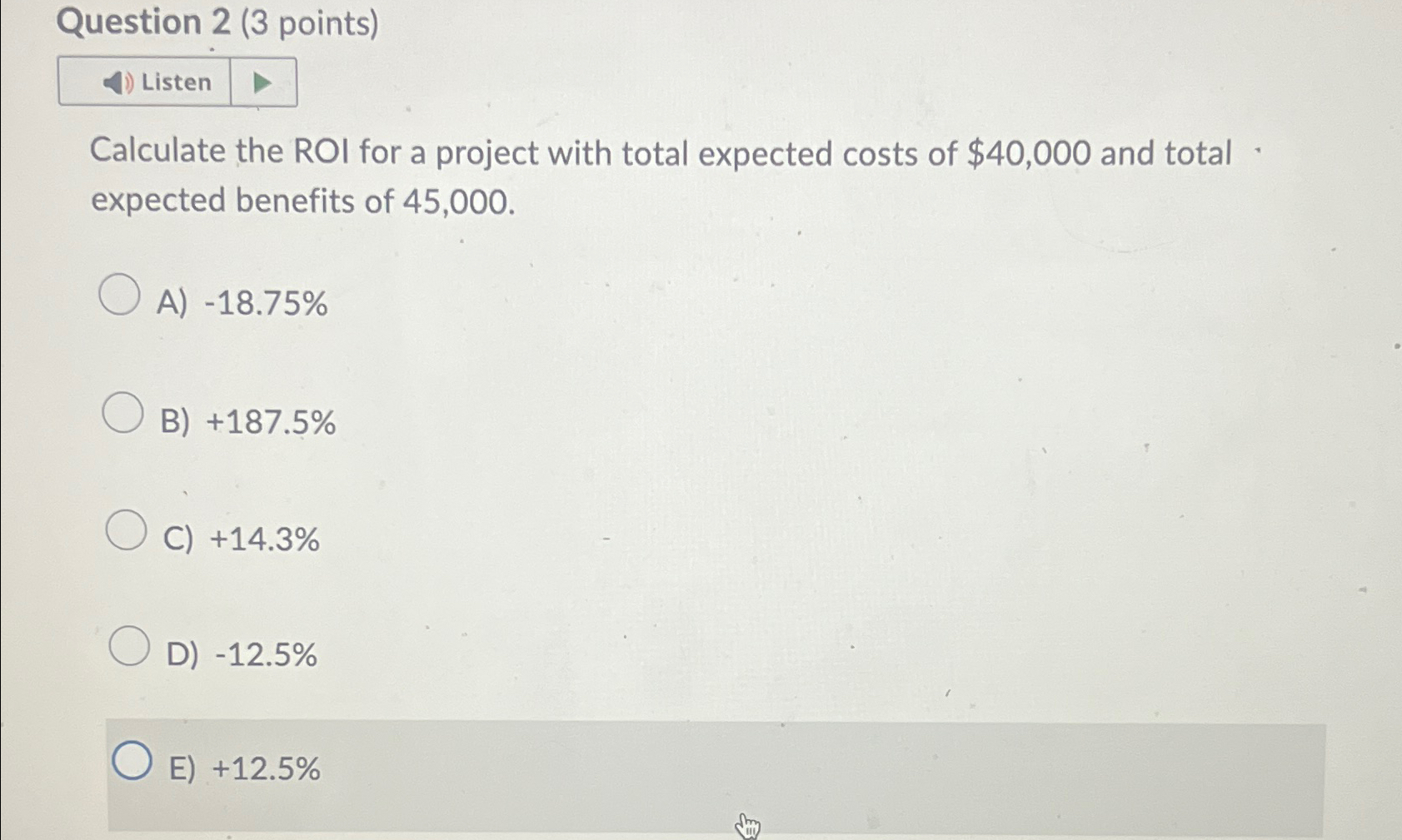 Solved Question 2 (3 ﻿points)ListenCalculate the ROI for a | Chegg.com
