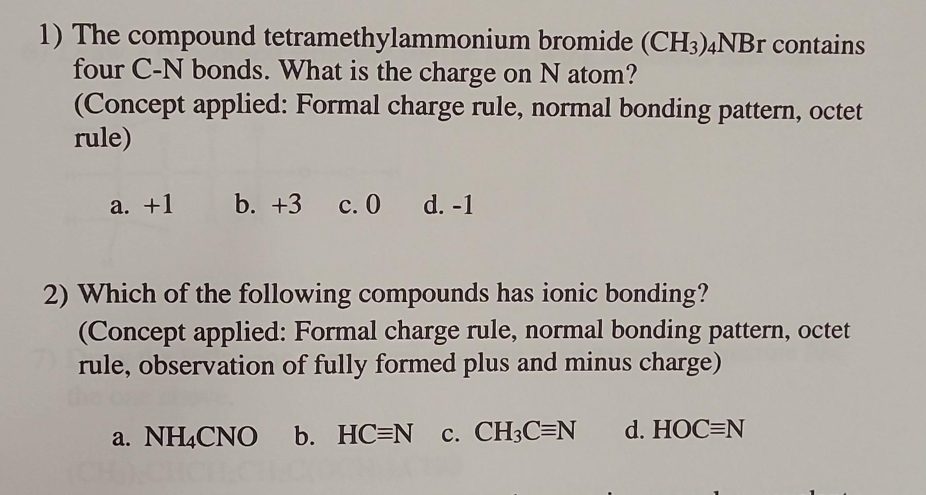 Solved 1) The compound tetramethylammonium bromide (CH3)4NBr | Chegg.com