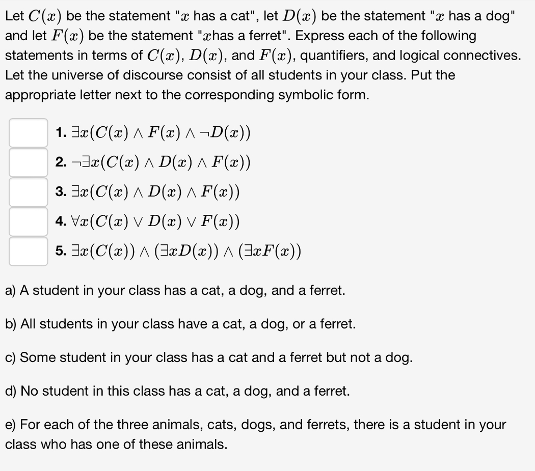 Solved Let C(x) ﻿be the statement " x ﻿has a cat", let D(x) | Chegg.com