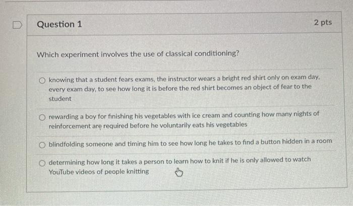 Solved D Question 1 2 pts Which experiment involves the use | Chegg.com