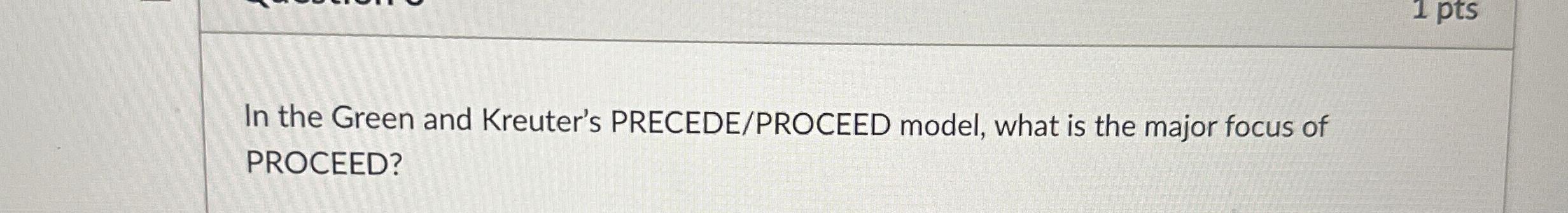 Solved In the Green and Kreuter's PRECEDE/PROCEED model, | Chegg.com