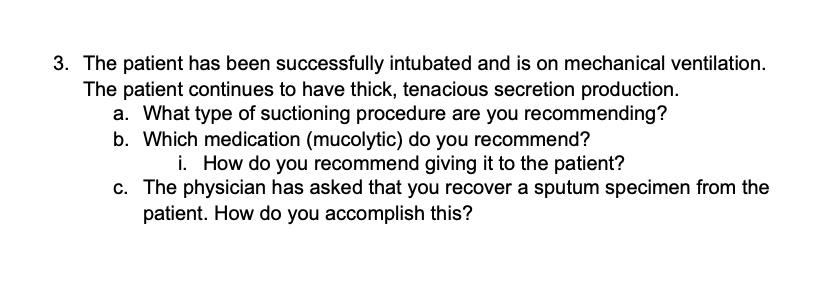 Solved The patient has been successfully intubated and is on | Chegg.com